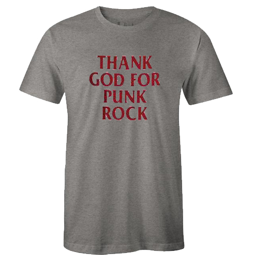 Thank God For Punk Rock Tee