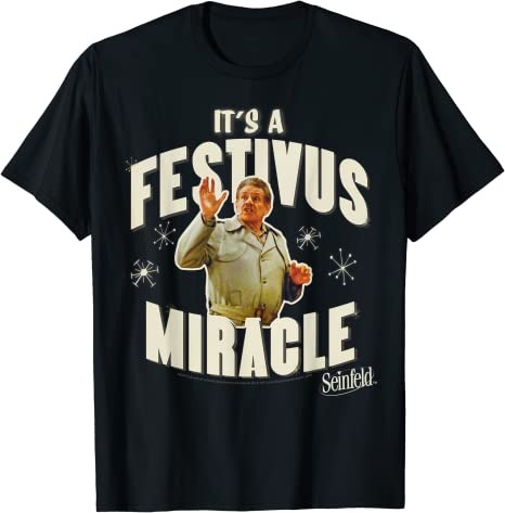 Seinfeld Festivus Frank It's A Festivus Miracle T-Shirt
